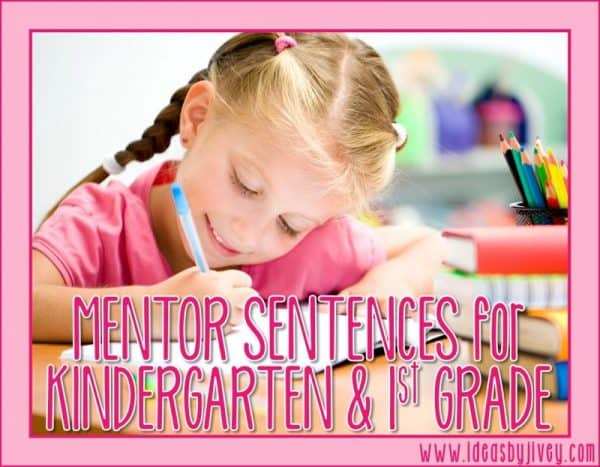 Mentor Sentences for K-2 - Ideas by Jivey