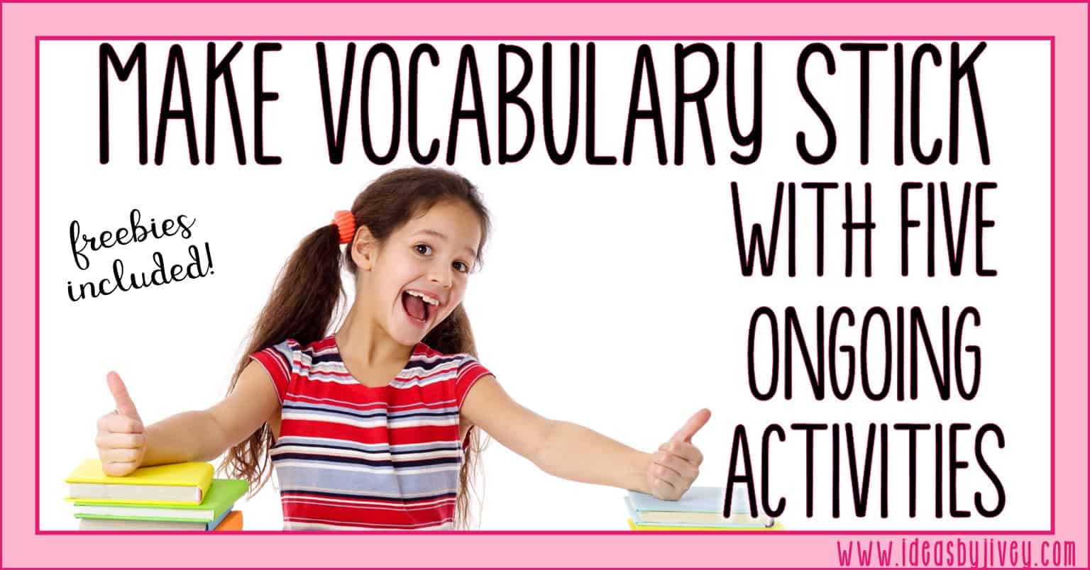Make Vocabulary Stick With These Five Activities - Ideas by Jivey