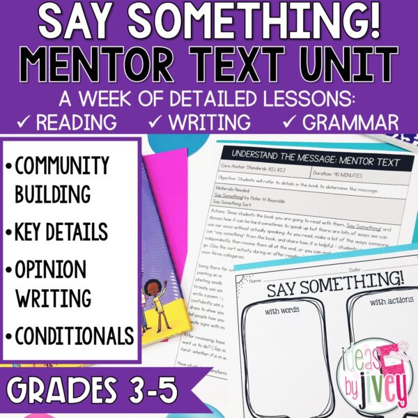 Say Something! Mentor Text Unit for Grades 3-5 - Ideas by Jivey