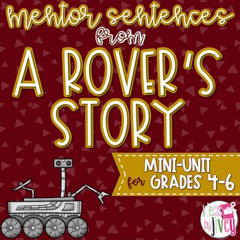A Rover's Story Mentor Sentences & Interactive Activities for Grades 4 ...