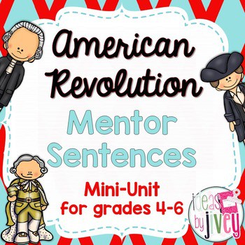American Revolution Mentor Sentences & Interactive Activities Mini-Unit ...