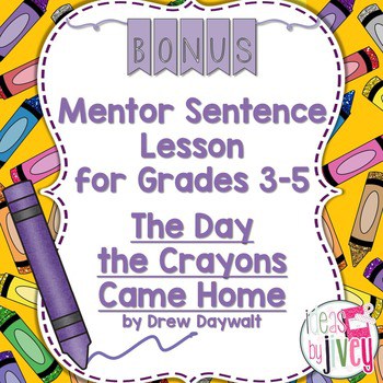 Bonus Mentor Sentence Lesson: The Day the Crayons Came Home - Ideas by ...
