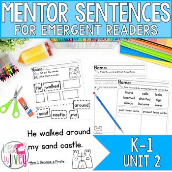 Mentor Sentences Unit 2: Ten Weeks of Lessons for Emergent Readers (K-1 ...