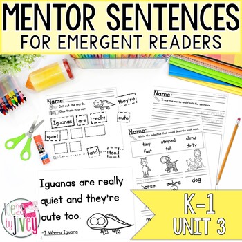 Mentor Sentences Unit 3: Ten Weeks of Lessons for Emergent Readers (K-1 ...