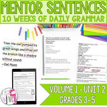 Mentor Sentences Unit: Daily Grammar Vol 1, Second 10 Weeks (Grades 3-5 ...