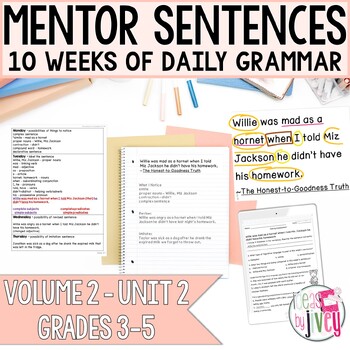Mentor Sentences Unit: Daily Grammar Vol 2, Second 10 Weeks (Grades 3-5 ...