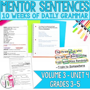 Mentor Sentences Unit: Daily Grammar Vol 3, Fourth 10 Weeks (Grades 3-5 ...
