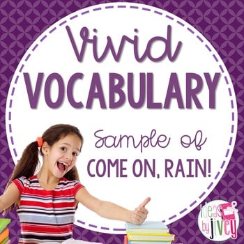 Vocabulary Sample of Come On, Rain! (Grades 3-5) - Ideas by Jivey