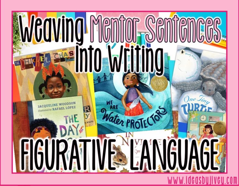 Weaving Mentor Sentences Into Writing: Figurative Language - Ideas by Jivey